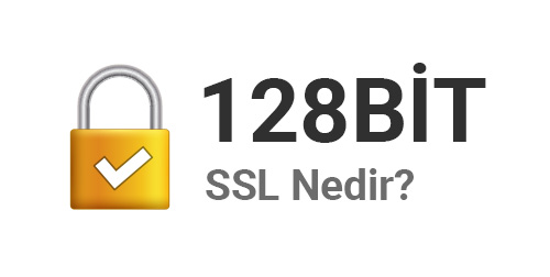 128 Bit SSL Nedir